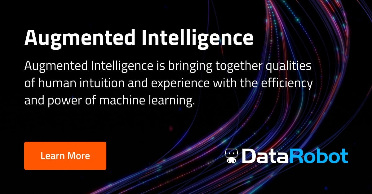 Augmented Intelligence | DataRobot AI Platform