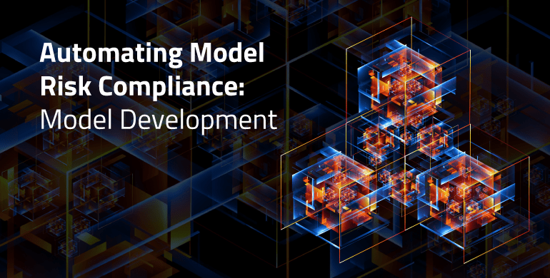 Automating Model Risk Compliance: Model Development | DataRobot Blog
