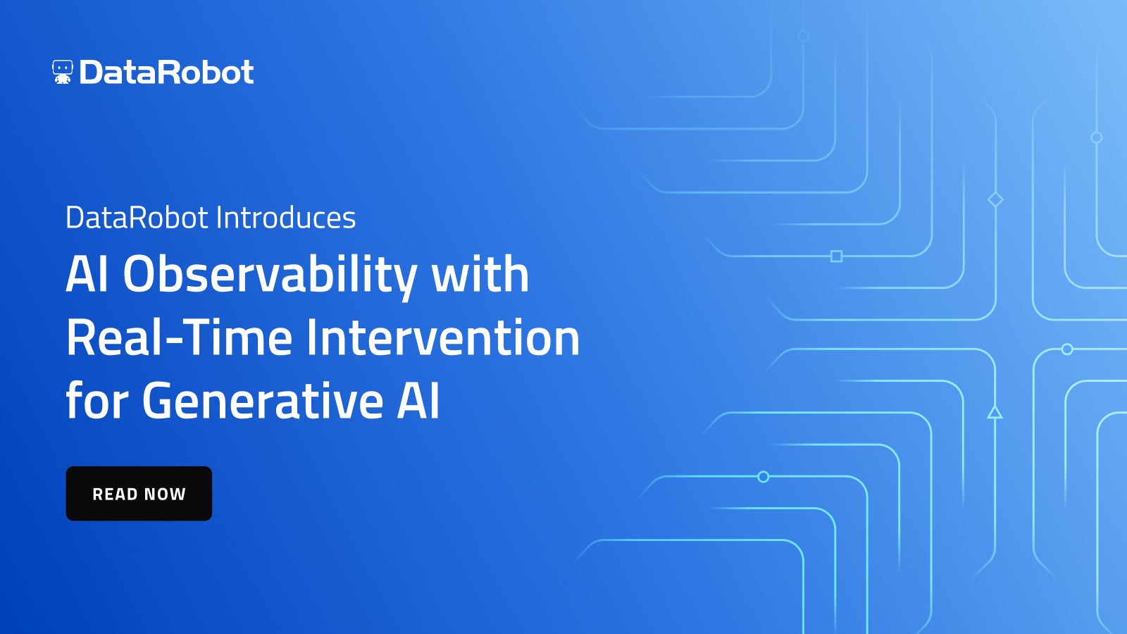 Datarobot Introduces Ai Observability With Real Time Intervention For Generative Ai Datarobot